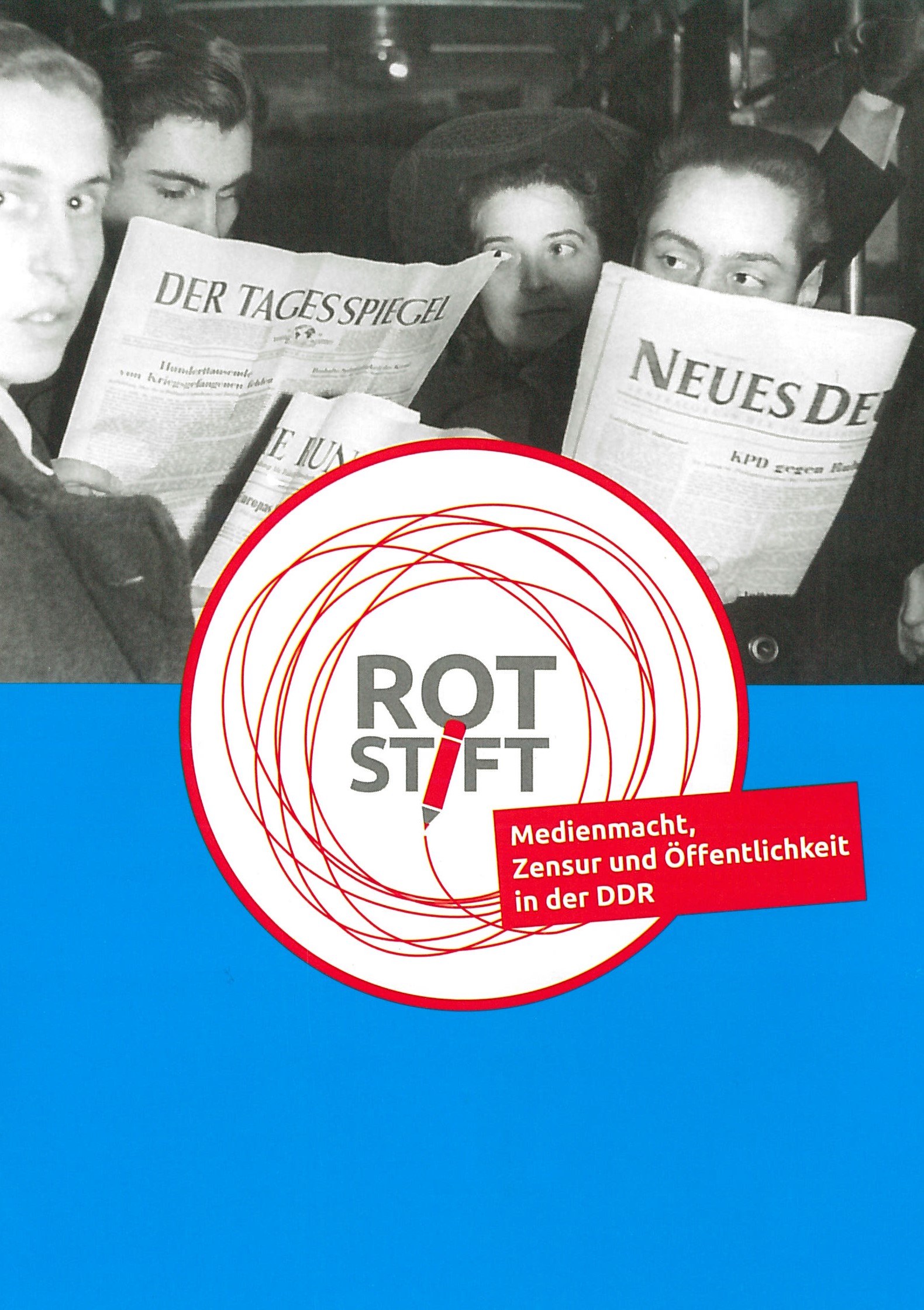 Sonderausstellung „Rotstift. Medienmacht, Zensur und Öffentlichkeit in ...