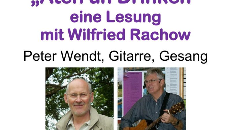 „Äten un Drinken“ eine plattdeutsche Lesung mit Wilfried Rachow ...